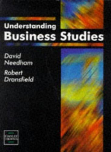 Understanding Business Studies by David Needham and Robert Dransfield ...