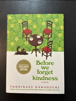Before We Forget Kindness 5th Novel by Toshikazu Kawaguchi Before the Coffee... | eBay