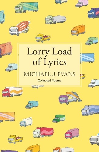 Michael John Evans Lorry Load of Lyrics (Paperback) (UK IMPORT ...