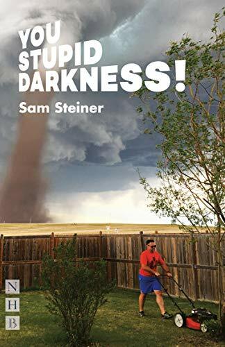 You Stupid Darkness! (NHB Modern Plays) by Sam Steiner Book The Fast ...