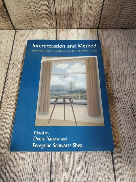 Interpretation and Method : Empirical Research Methods and the ...