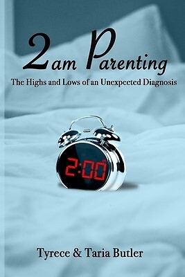 2am Parenting: The Highs and Lows of an Unexpected Diagnosis by Butler ...