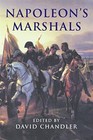 Napoleon's Marshals By David Chandler. 9780304352548 | eBay