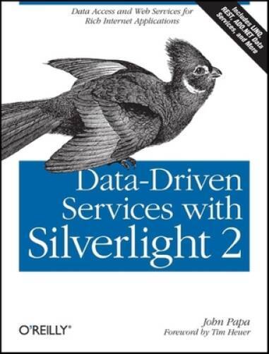 Data-Driven Services with Silverlight 2: Data Access and Web Services for - GOOD 9780596523091| eBay