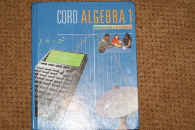 CORD ALGEBRA 1: MATHEMATICS IN CONTEXT - Hardcover *Excellent Condition ...