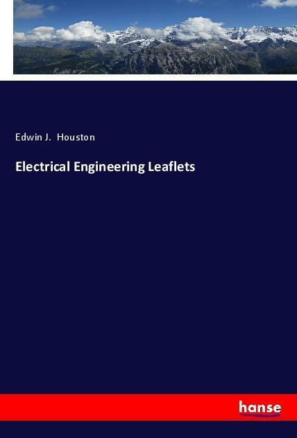 Electrical Engineering Leaflets von Edwin J. Houston (2018, Taschenbuch ...