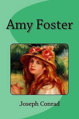 Amy Foster by Joseph. Conrad (2016, Trade Paperback) for sale online ...