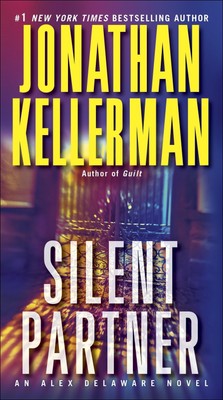 Silent Partner: An Alex Delaware Novel by Kellerman 9780345540232| eBay