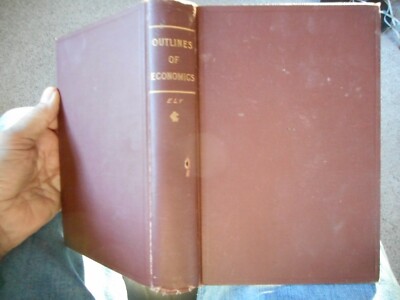 Outlines of Economics Richard T. Ely Business Finance 1893 first ed ...