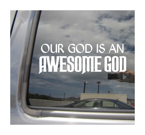 Our God is an Awesome God - Christian Christ Car Truck Vinyl Decal ...