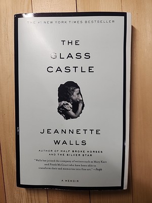 Glass Castle : A Memoir by Jeannette Walls (2006, Trade Paperback ...