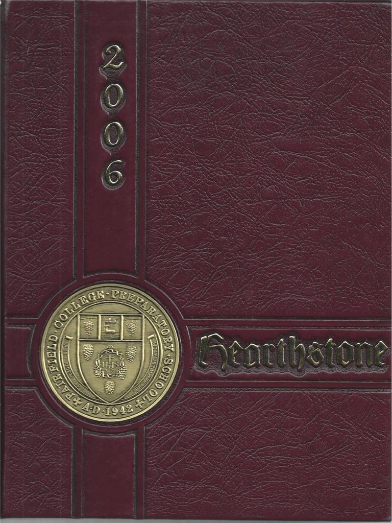 2006 FAIRFIELD COLLEGE PREPARATORY SCHOOL YEARBOOK, FAIRFIELD ...