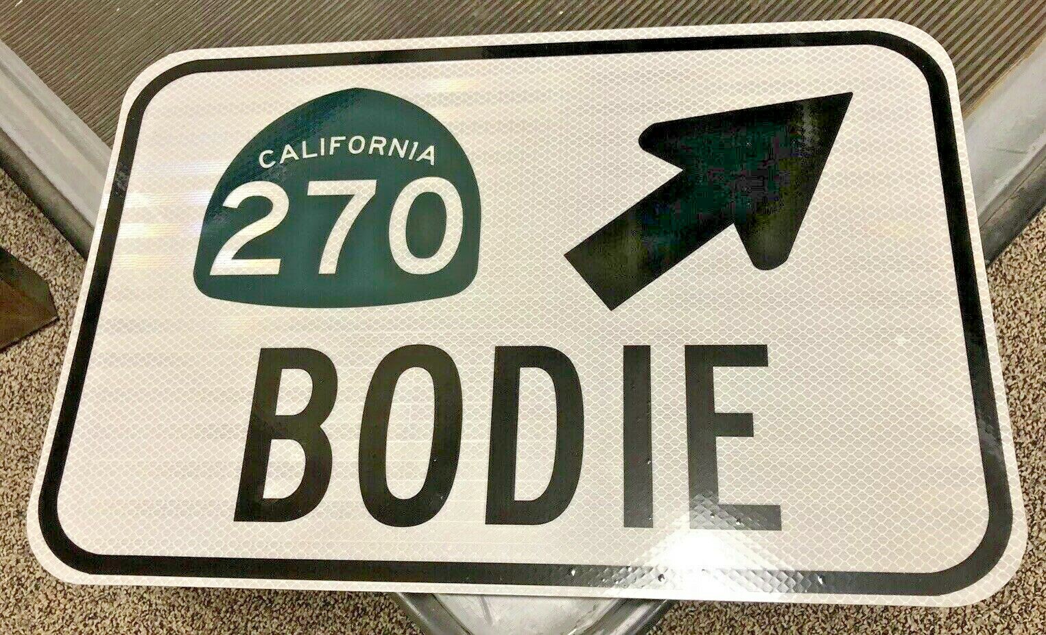 BODIE CALIFORNIA Highway 270 road sign - Gold Rush Ghost town 12"x18 ...