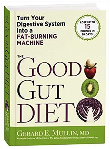 The Good Gut Diet by MD Gerard E. Mullin | eBay