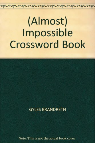 (Almost) Impossible Crossword Book By GYLES BRANDRETH | eBay