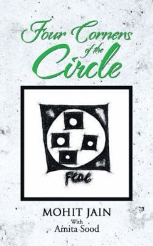 Four Corners of the Circle by Amita SOOD and Mohit JAIN (2013 ...
