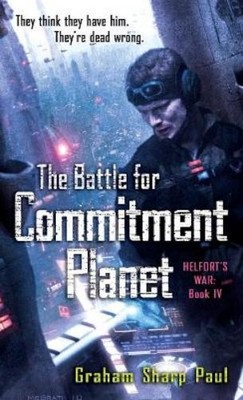 Graham Sharp Pa Helfort's War Book 4: The Battle for Commitment Plan ...