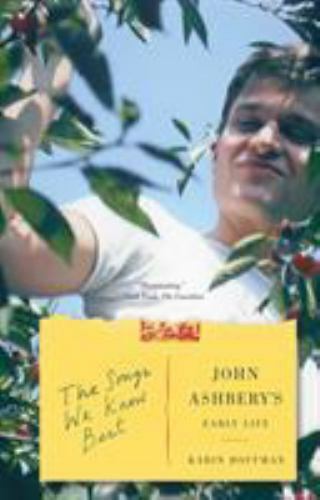 Songs We Know Best : John Ashbery's Early Life, Paperback by Roffman ...