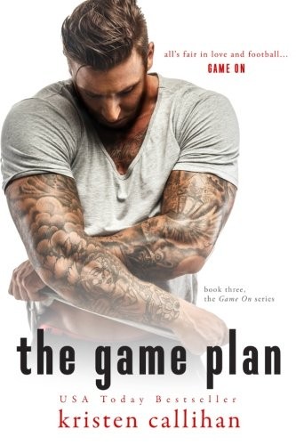 THE GAME PLAN (GAME ON) (VOLUME 3) By Kristen Callihan *Excellent ...