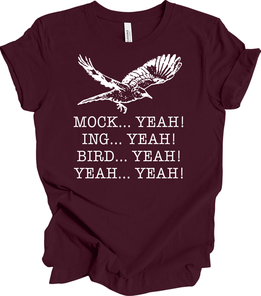 Mock Yeah Ing Bird Yeah Mockingbird Dumb and Dumber Movie Quote Funny T ...