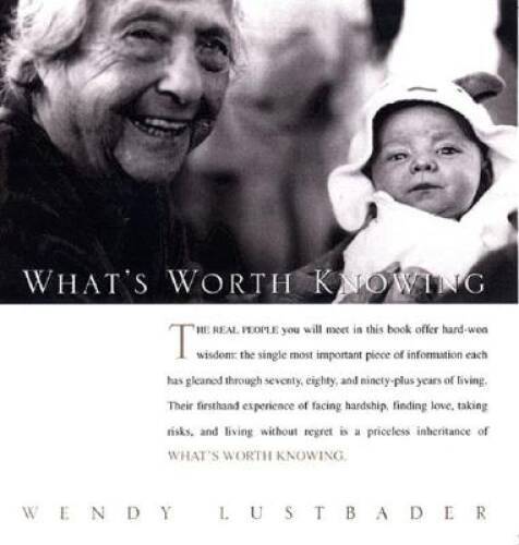 What's Worth Knowing - Hardcover By Lustbader, Wendy - GOOD ...