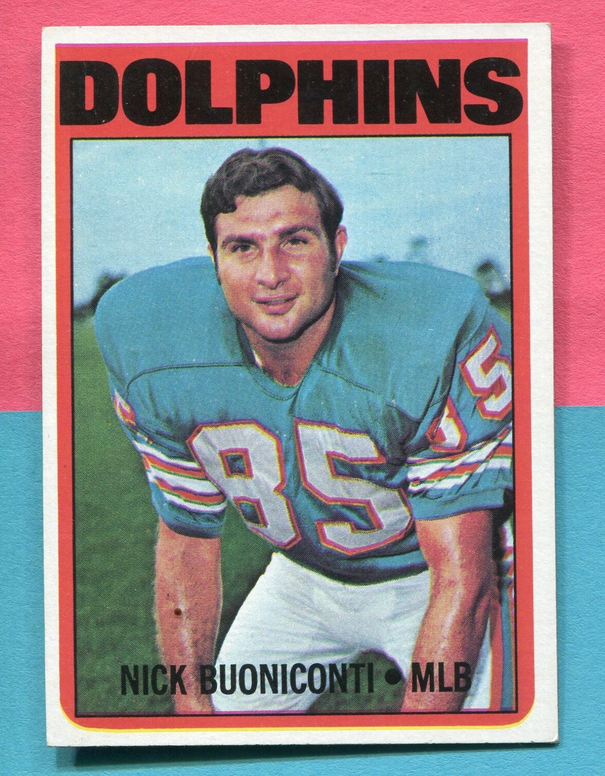 NICK BUONICONTI MIAMI DOLPHINS NOTRE DAME 1972 TOPPS NFL FOOTBALL CARD ...