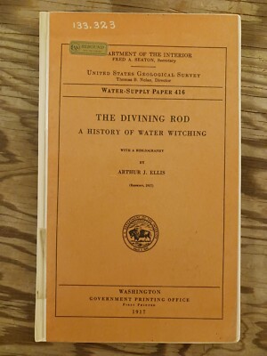 1913 / 1957 The Divining Rod Arthur J. Ellis water witching divination ...