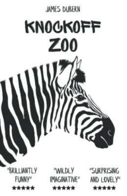 Knockoff Zoo: A Heartwarming Family Story (Age 8+) By James DuBe | eBay