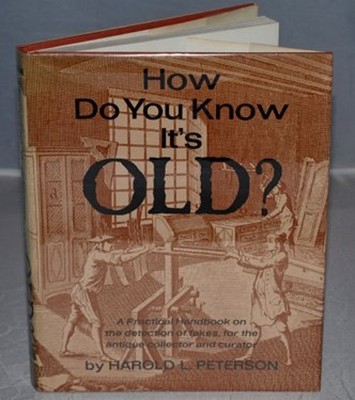 How Do You Know It's Old? : A Practical Handbook on the Detection ...