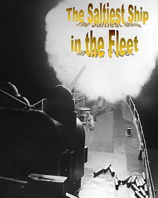 Saltiest Ship in the Fleet by John Kieft (2008, Trade Paperback) for ...