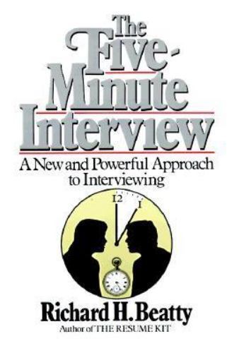 Five-Minute Interview by Richard H. Beatty (1986, Trade Paperback) for ...