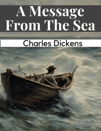 A Message From The Sea by Charles Dickens | eBay