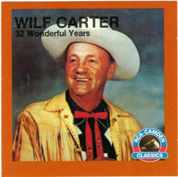 32 Wonderful Years by Wilf Carter (cd RCA Camden) for sale online | eBay