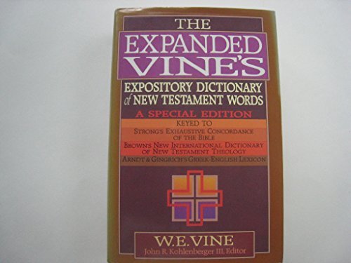 Expanded Vine's Expository Dictionary of New Testament Words by William ...