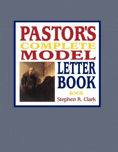 PASTOR'S COMPLETE MODEL LETTER BOOK By Stephen R. Clark **BRAND NEW** | eBay