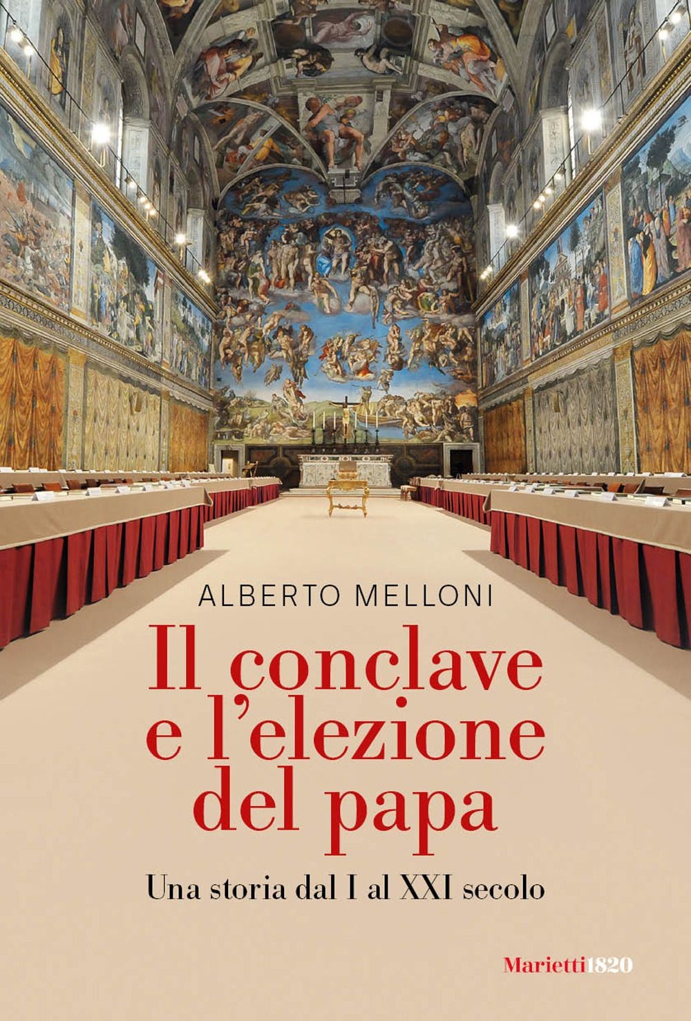 Libri Alberto Melloni - Il Conclave E L'elezione Del Papa. Una Storia ...