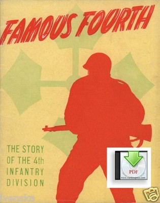 *Famous Fourth - 4th Infantry Division Unit History by S&S WWII - CD ...