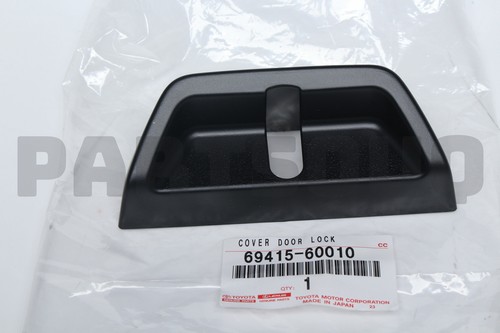 6941560010 Genuine Toyota COVER, BACK DOOR LOCK STRIKER 69415-60010 | eBay