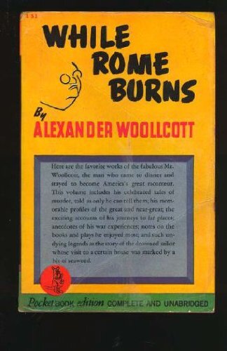 While Rome Burns By Alexander Woollcott 9780671696887 | eBay