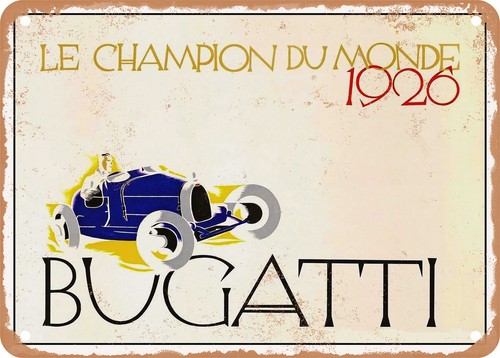 METAL SIGN - 1926 Bugatti The world champion Vintage Ad | eBay