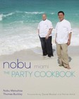 Nobu Miami: The Party Cookbook by Matsuhisa, Nobu, Buckley, Thomas ...