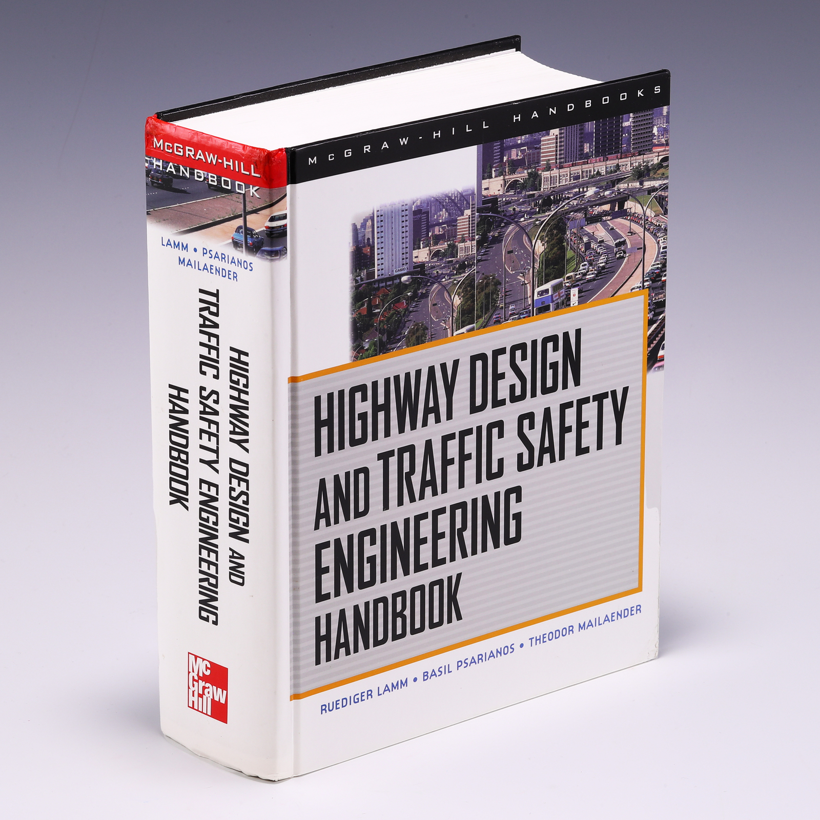 Highway Design and Traffic Safety Engineering Handbook by Ruediger Lamm ...