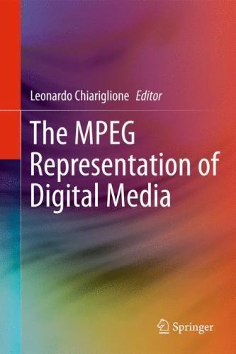 MPEG Representation of Digital Media by Leonardo Chiariglione (2011 ...