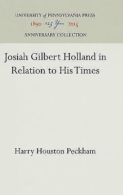 Anniversary Collection: Josiah Gilbert Holland in Relation to His Times ...