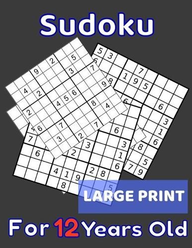 Kids Sudoku Books Sudoku For 12 Years Old Large Print (Poche ...
