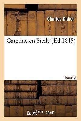 Caroline en Sicile Tome 3 by Charles Didier (2016, Trade Paperback) for ...