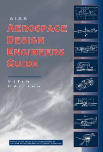 Aiaa Aerospace Design Engineers Guide (Library of Flight) - VERY GOOD ...