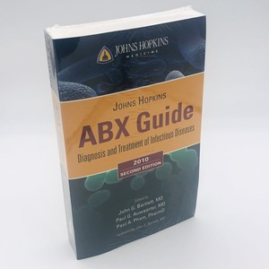 Johns Hopkins ABX Guide: Diagnosis & Treatment Of Infectious Diseases ...