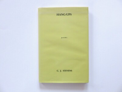 Hang-Ups, Poems, C J Stevens, 1st edition HC w/jkt c1993 poetry hang ...