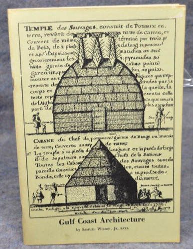 Gulf Coast Architecture by Samuel Wilson, Jr. 1977 Soft Cover | eBay